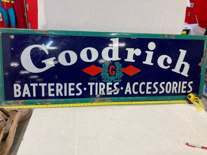 Goodrich Tires & Batteries Porcelain Sign Auction