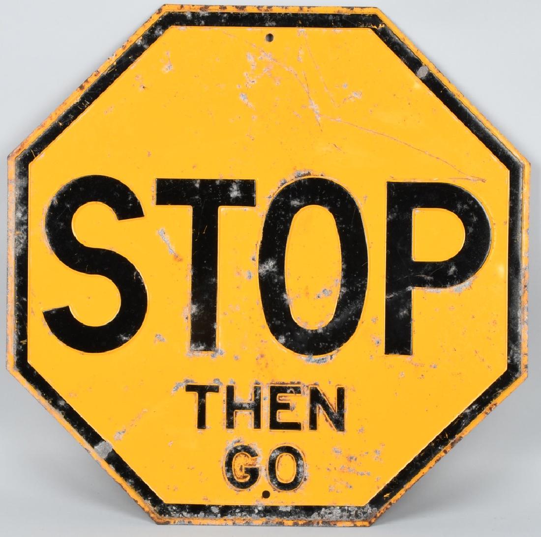 Vintage STOP "THEN GO" STREET SIGN