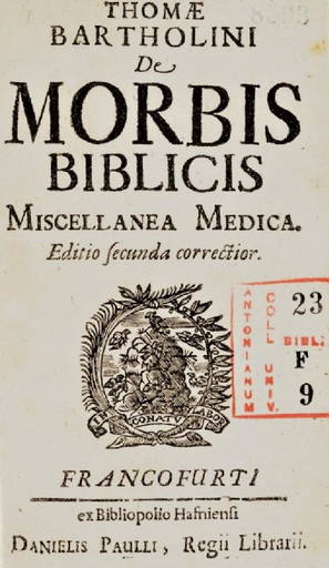 Medicine. Bartholinus. De Morbis Biblicis...