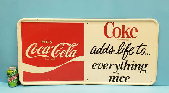 Coca Cola Sign Coke Adds Life To... Everything Nice