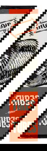 Hood Tires And Tubes Single Sided Embossed Metal Sign