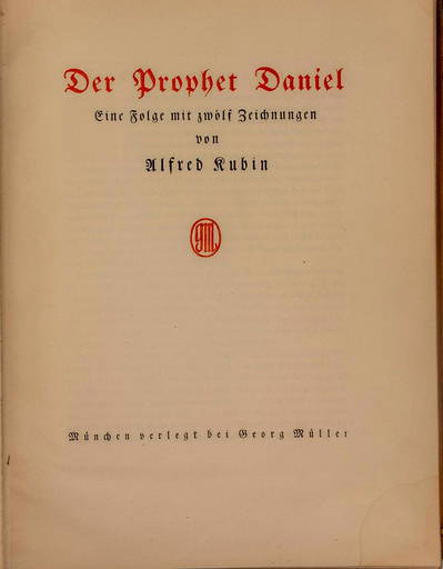 Derâ Prophetâ Daniel, Alfred Kubin