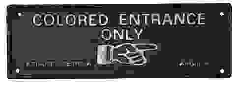 Segregation Sign. Colored Entrance Only. Auction