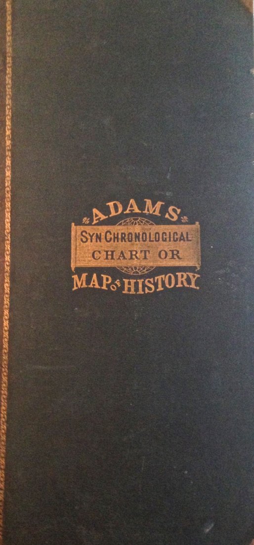 ADAMS SYNCHRONOLOGICAL CHART OR MAP OF HISTORY 1884