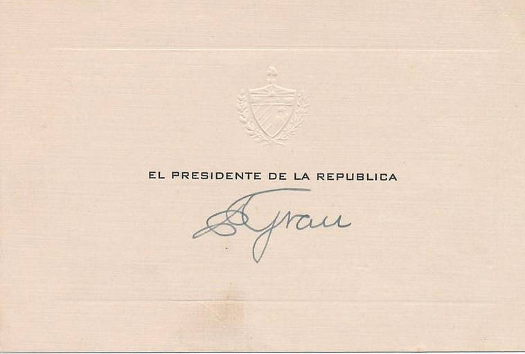 Ramón Grau Historical Signed Presidential Card (president Of Cuba 1933 34)