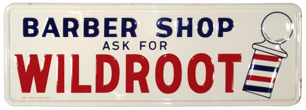 0731: Wildroot sign, embossed metal by A-M sign Co.-Lyn