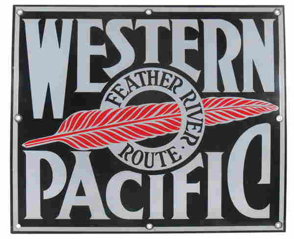 Railroad sign, Western Pacific, "Feather River Route", - May 01, 2016 ...