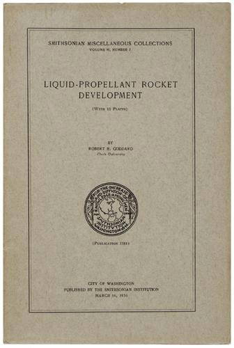 Goddard. Liquid Propellant Rocket Development