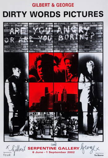 Gilbert And George (b.1943 & B.1942) Are You Angry Or