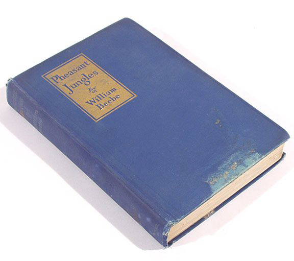 Beebe Pheasant Jungles 1927 Signed