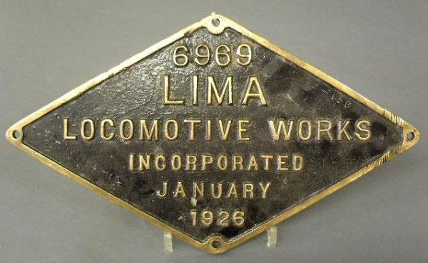 Lima Locomotive Works Incorporated Builder's Plate, - Sep 14, 2007 ...