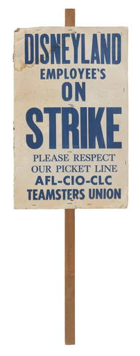 A Disneyland Employee's On Strike Picket Sign.