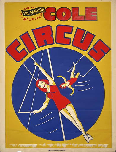 THE FAMOUS COLE CIRCUS POSTER (#0450) on Aug 06, 2022 | Freedom Auction ...