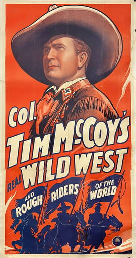 COL. TIM MCCOY REAL WILD WEST POSTER - Aug 06, 2022 | Freedom Auction ...
