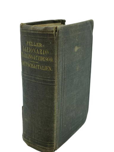 ANTIQUE ITALIAN TO DUTCH / GERMAN DICTIONARY 1866 (#0916) on Jun 27 ...
