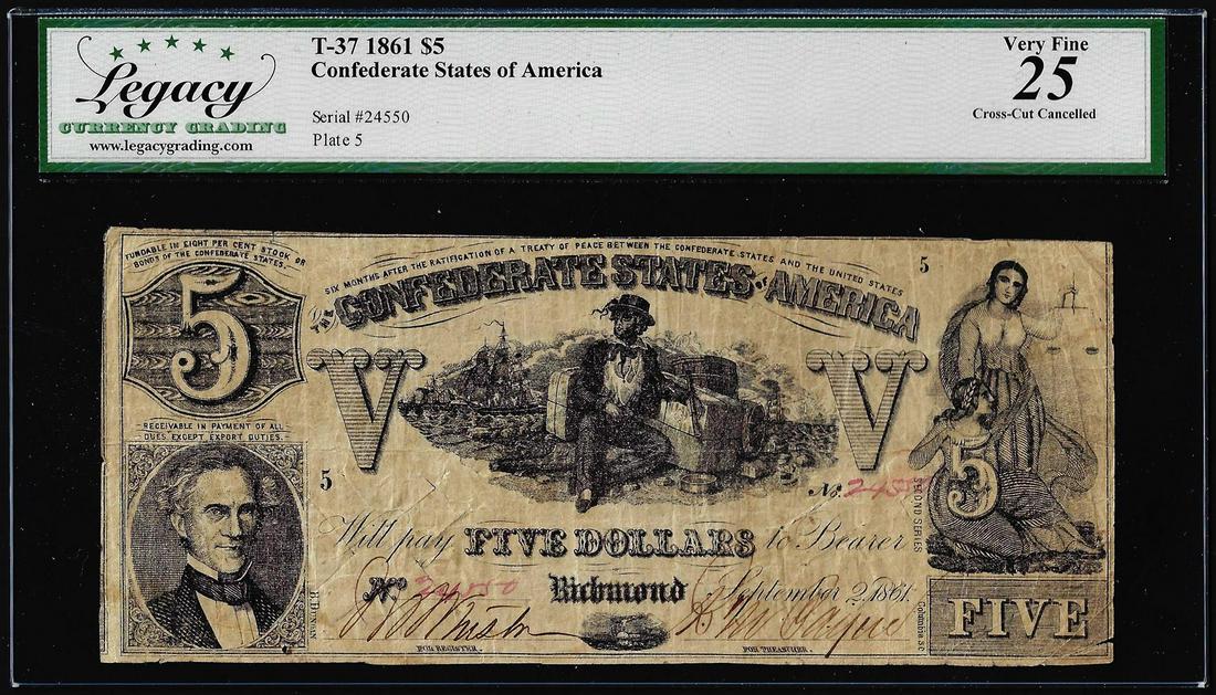 1861 $5 Confederate States of America Note T-37 Legacy Very Fine 25 Cut ...