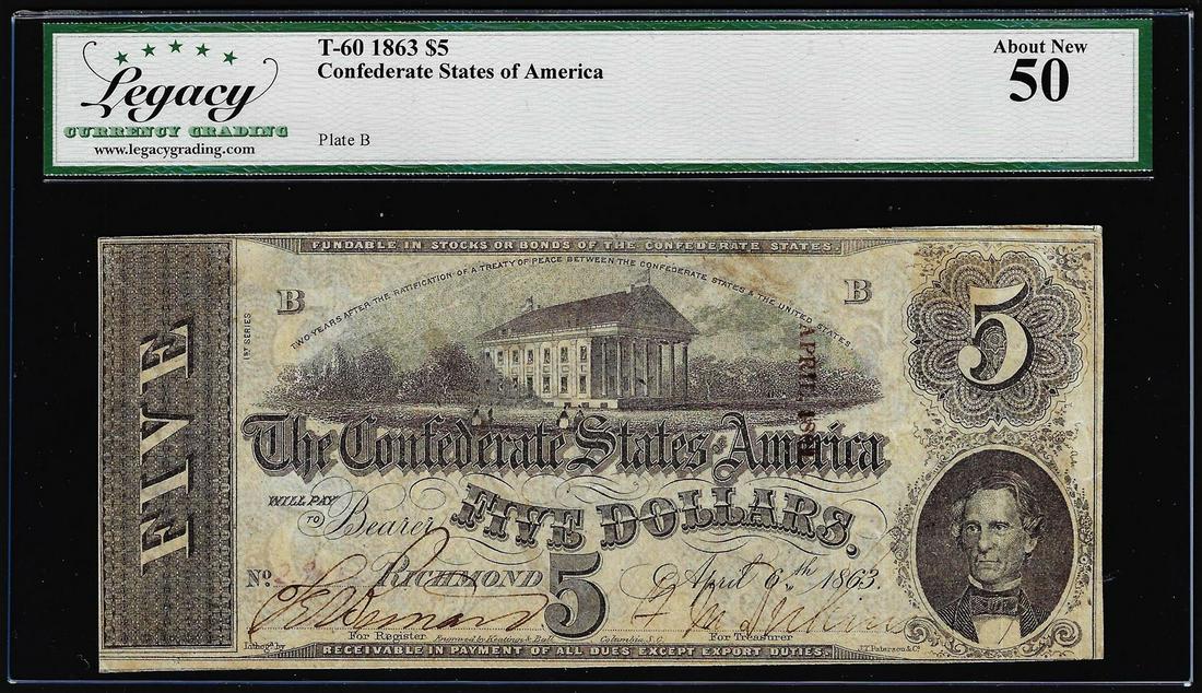 1863 $5 Confederate State of America Note T-60 Legacy About New 50 ...