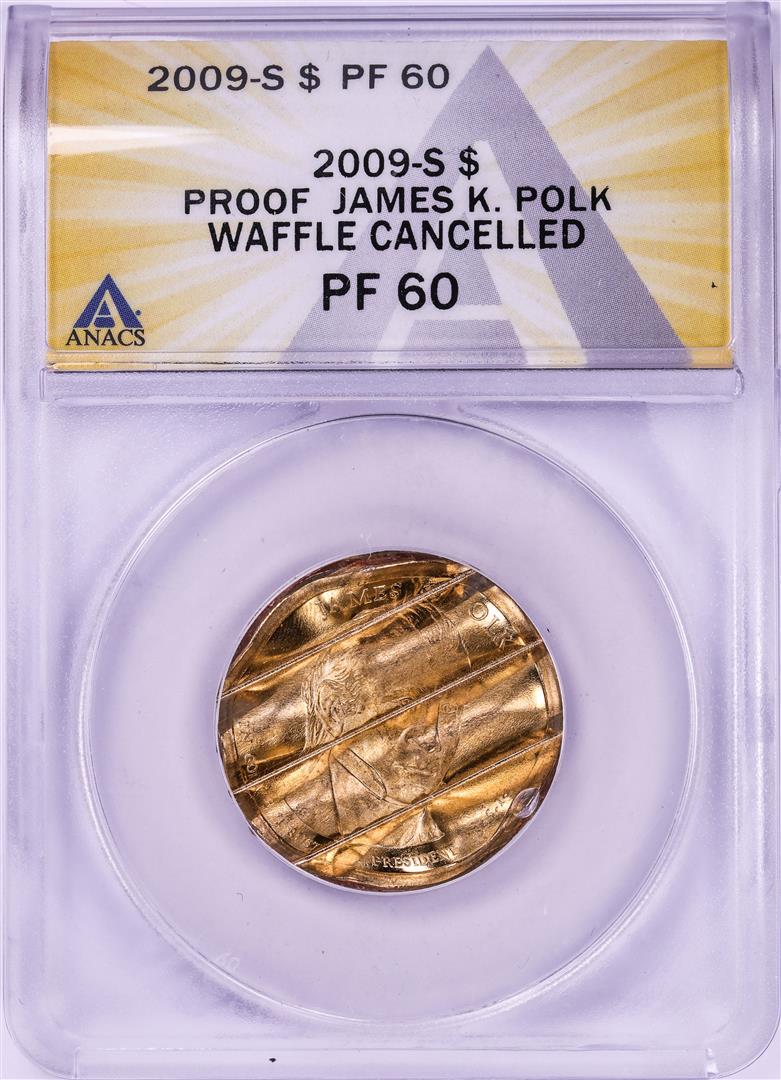 2009-s Proof James K. Polk Presidential Dollar Waffle Cancelled Coin ...