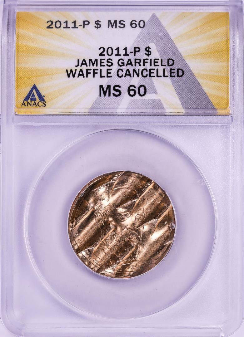 2011-p James Garfield Presidential Dollar Waffle Cancelled Coin Anacs ...
