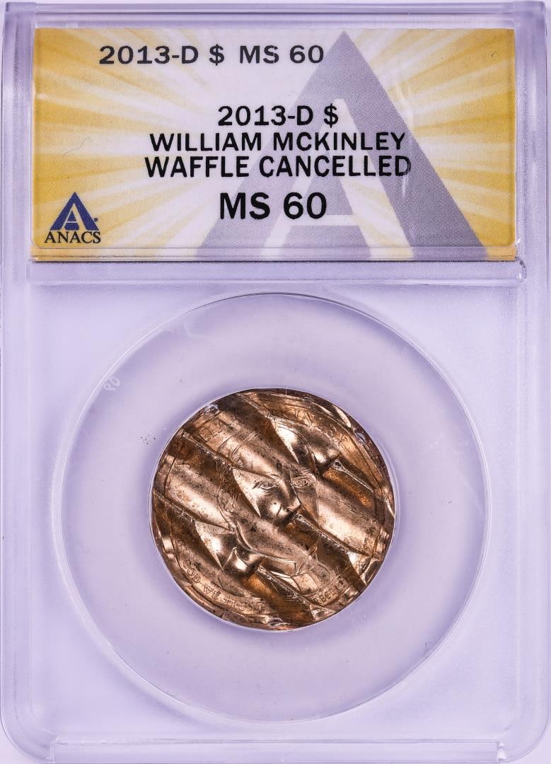 2013-d William Mckinley Presidential Dollar Waffle Cancelled Coin Anacs ...