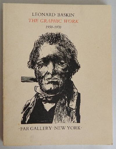''leonard Baskin: The Graphic Work''