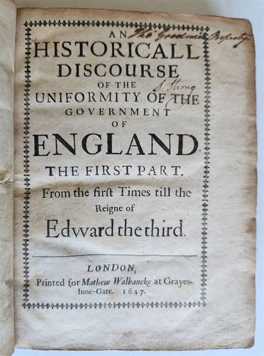 1647 Historical Discourse Of Uniformity Of Government Of England ...