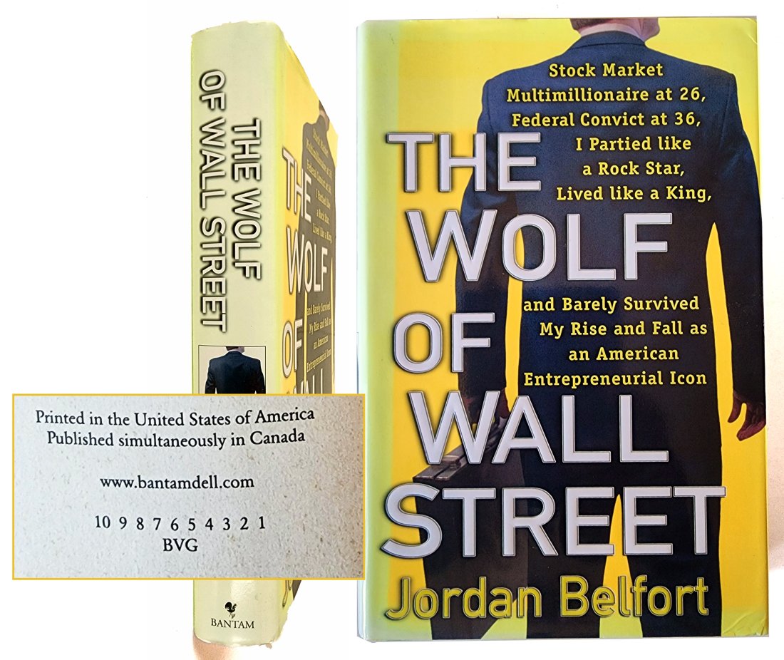 The Wolf Of Wall Street By Jordan Belfort, 2007 First Edition