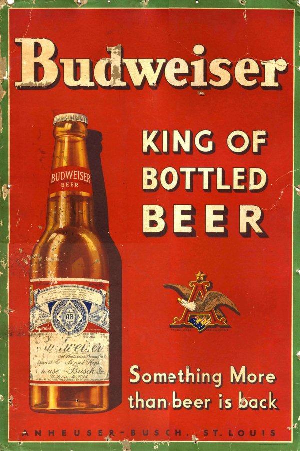 Anheuser Busch Budweiser Ad Sign Prohibition Beer - Jun 25, 2007 | Nate ...