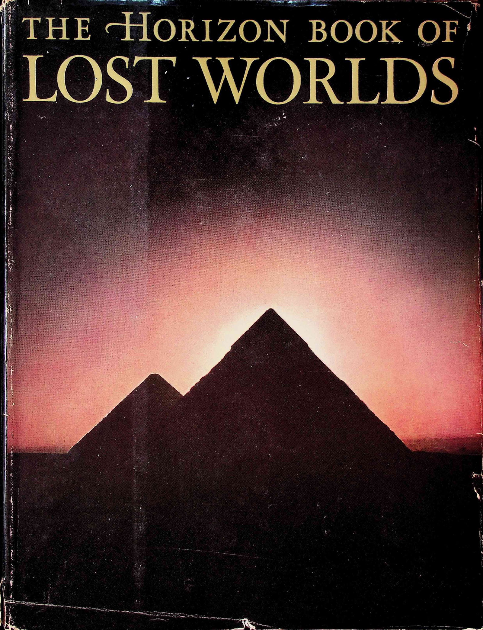 The Horizon Book Of Lost Worlds