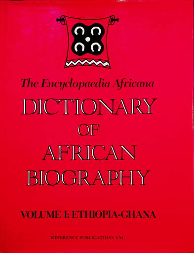 The Encyclopedia Africana Dictionary Of African Biography