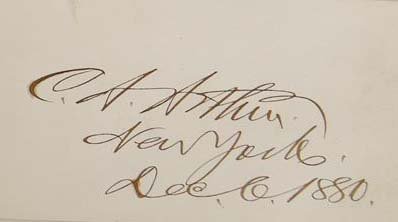 Chester A Arthur Signature - President United States