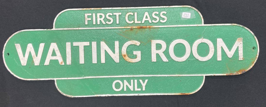 First Class Waiting Room Only Sign - Dec 17, 2022 | Mid-Hudson Auction ...