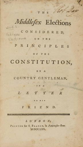 Pamphlets. , The Middlesex Elections Considered, 1770;
