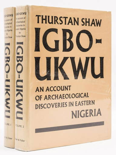 Africa.- Archaeology.- Shaw (Thurstan) Igbo-Ukwu: An Account of ...