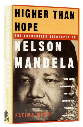Meer (fatima) Higher Than Hope: A Biography Of Nelson Mandela, First ...