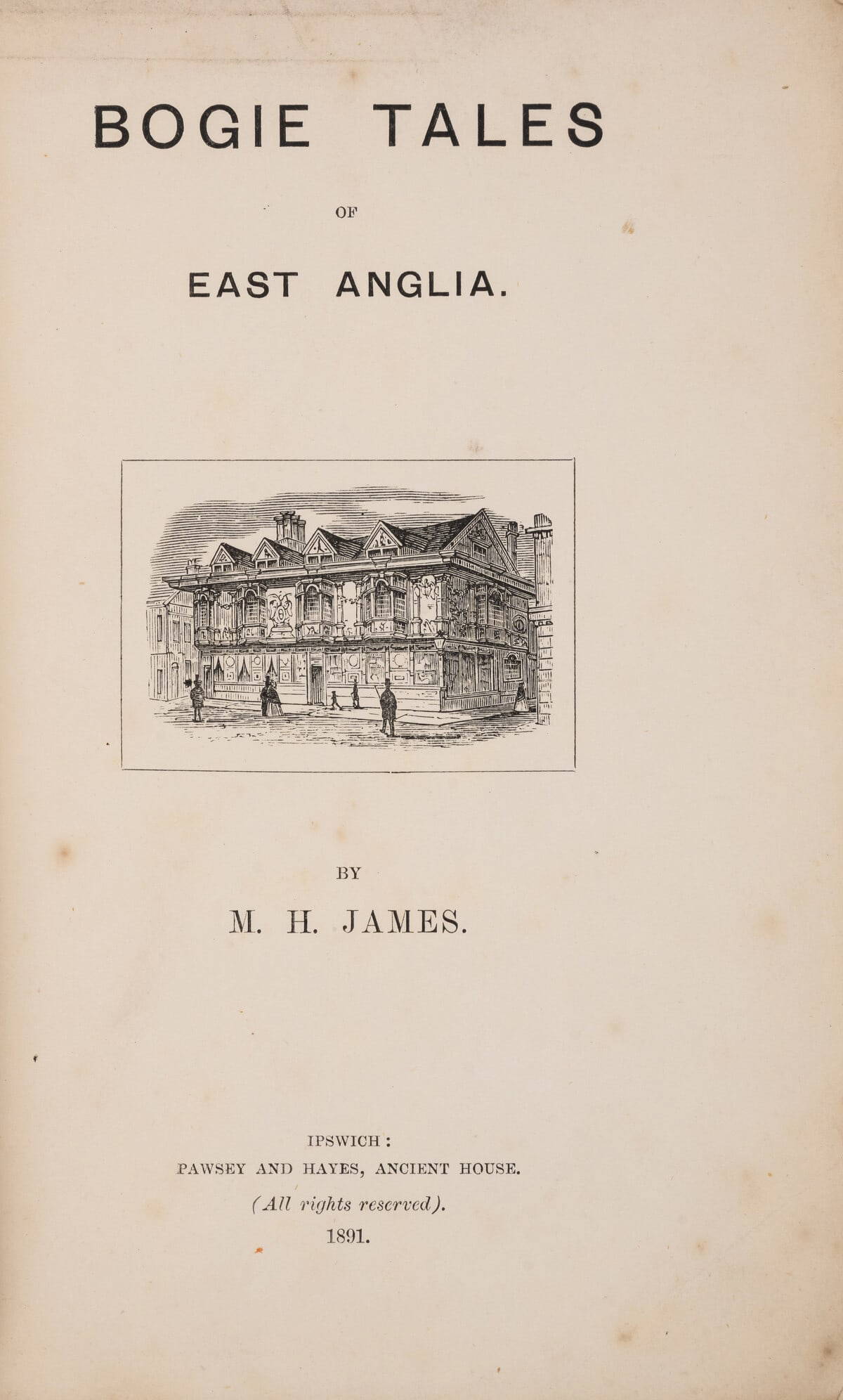 James (m.r.).- James (m[argaret] H[elen]) Bogie Tales Of East Anglia ...