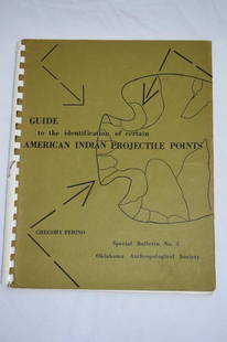 Guide To The Indentification Of Certain American Indian Projectile ...
