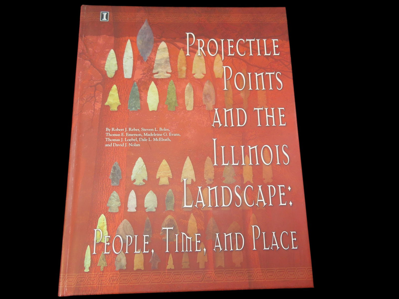 "projectile Points, And Illinois Landscape:people, Time, And Place"
