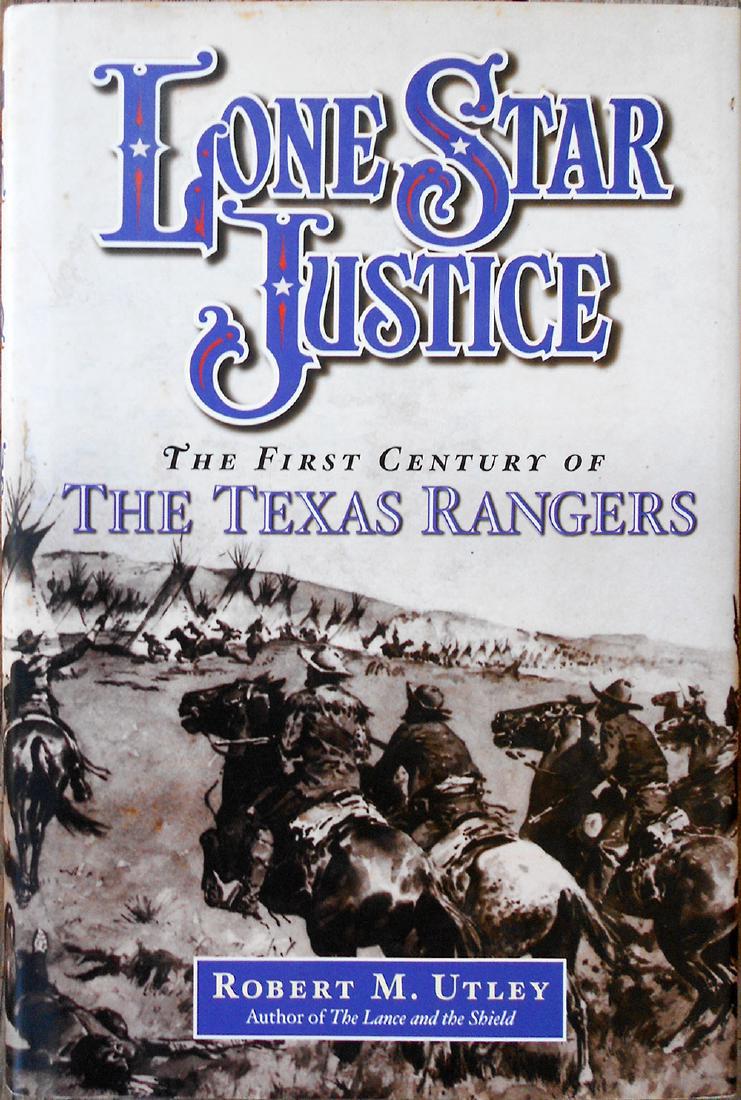 Lone Star Justice By Robert M. Utley