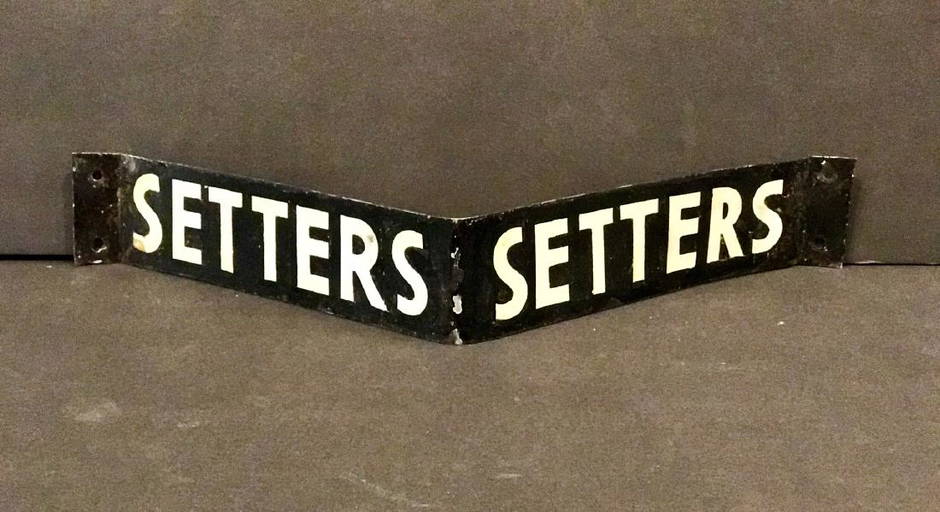 Vintage Setters Sign, Circa 1940
