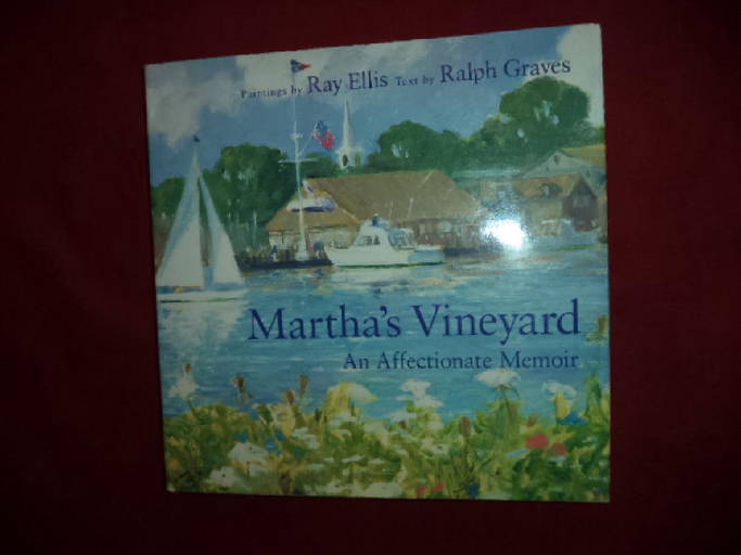 Martha's Vineyard 25 Years Of Paintings By Ray Ellis