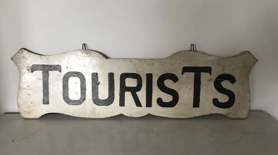 Primitive "Tourists" Trade Sign