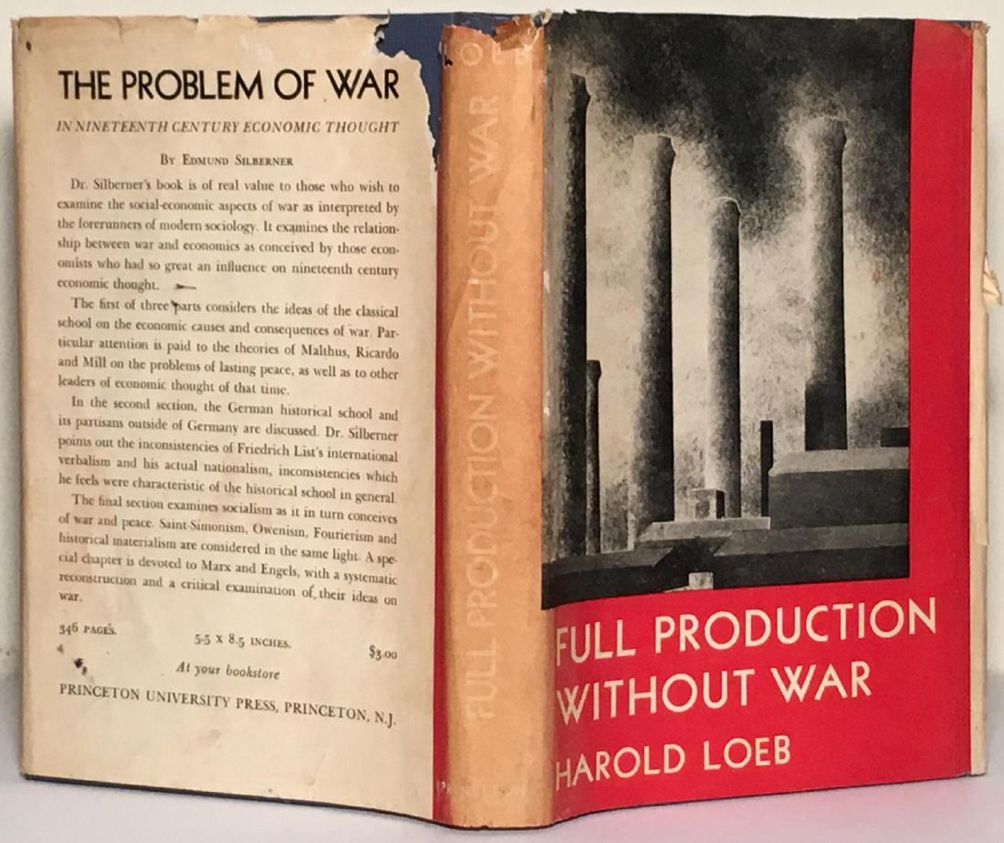 Full Production Without War Harold Loeb First Edition