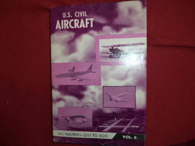 U.s. Civil Aircraft. Vol. 6 (atc 501 Atc 600).