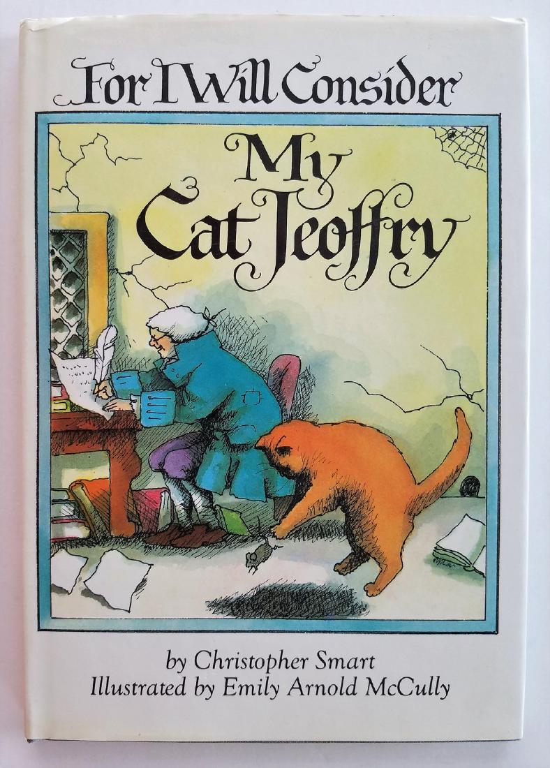 For I Will Consider My Cat Jeoffry. Christopher Smart.