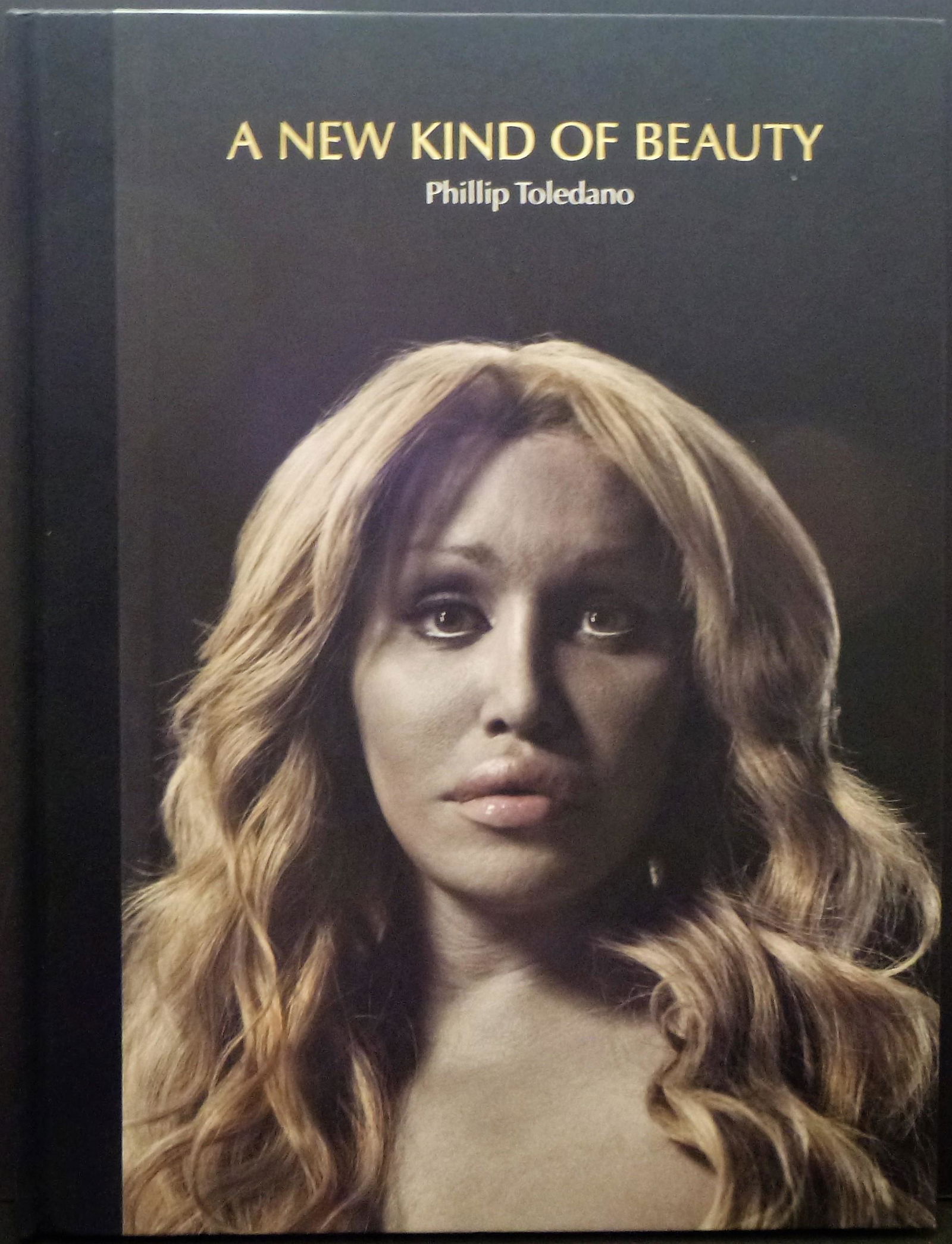 A New Kind Of Beauty Signed : Phillip Toledano