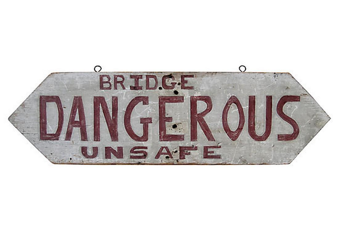 Buy Dangerous Bridge Unsafe Sign | Jasper52 in NY