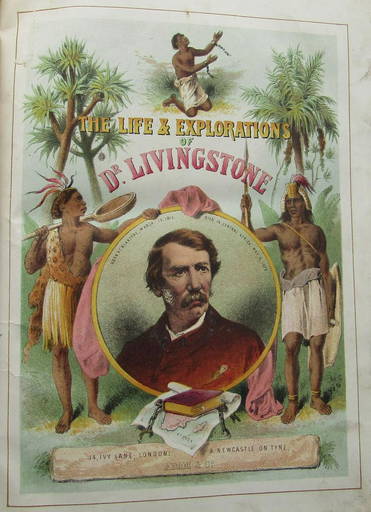 The Life And Explorations Of David Livingstone