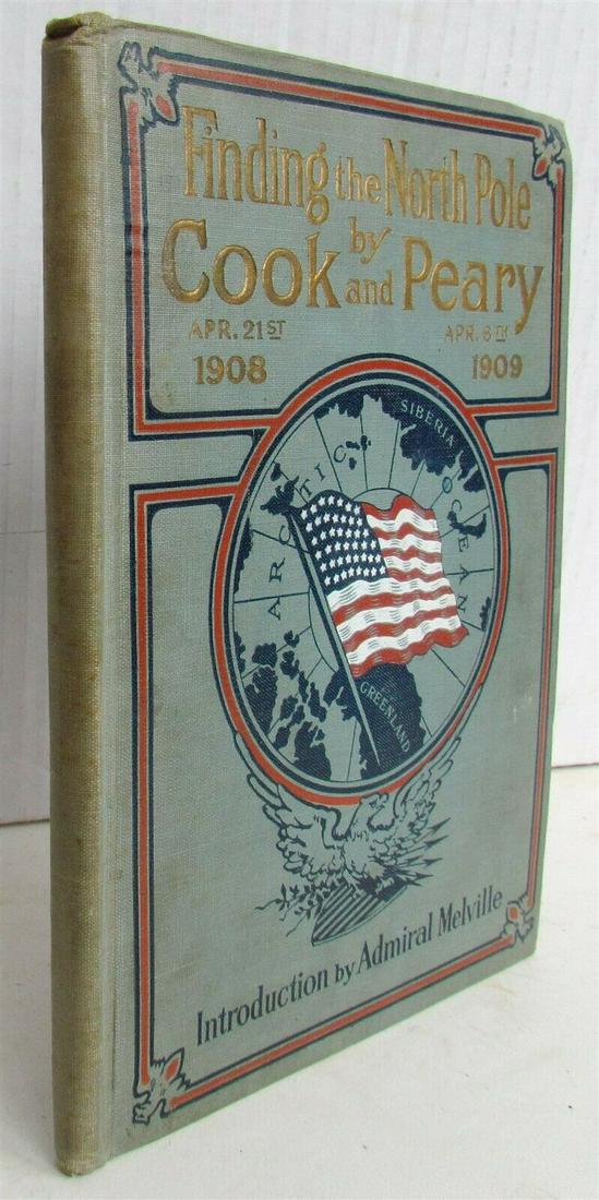 1909 FINDING THE NORTH POLE by COOK & PEARY - SALESMAN'S SAMPLE RARE ...