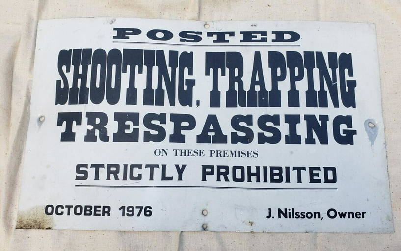 1972 No hunting Trapping trespassing sign on metal (#0115) on Dec 22 ...